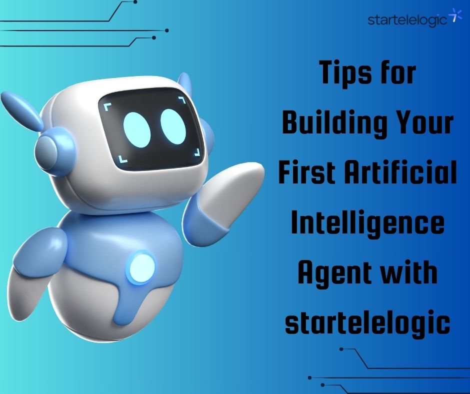 AI Agent Builder| Expert Tips & startelelogic Platform