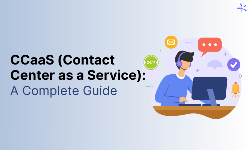 What Is CCaaS & How Does It Benefit Your Business?