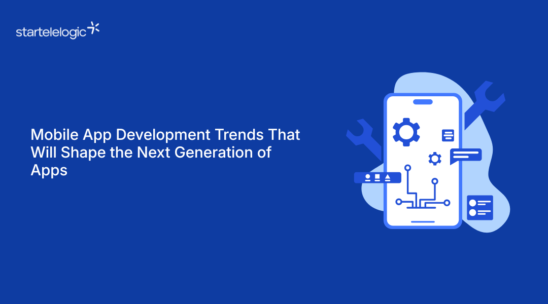 Mobile App Development Trends for Future Apps